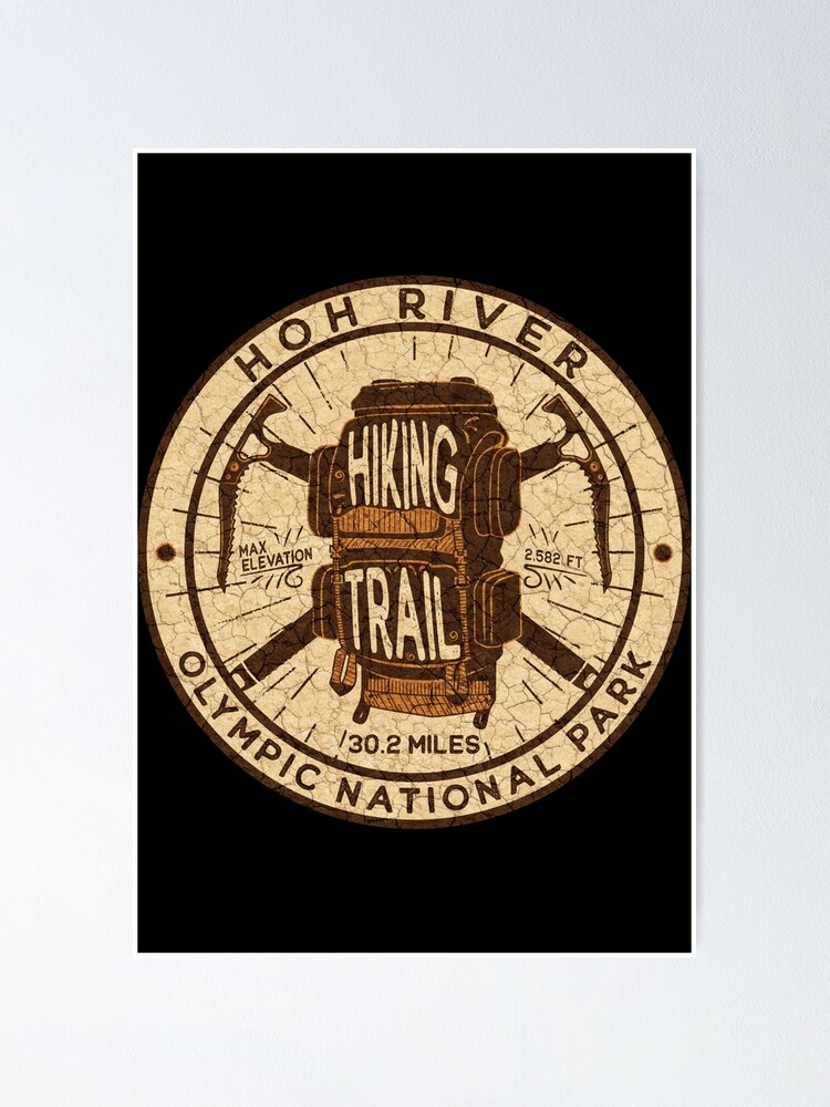"Hoh River Trail Olympic National Park" Poster for Sale by JordanHolmes ...