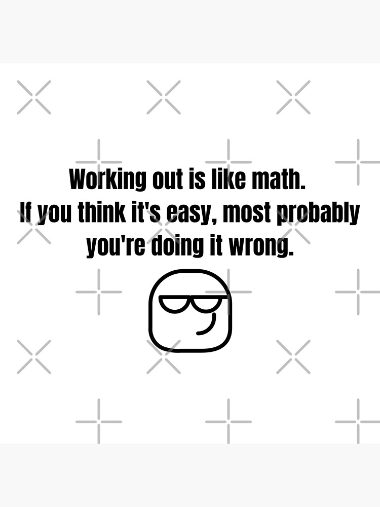 "Working out is like math workout meme " Art Print for Sale by ...