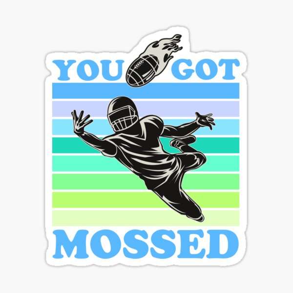 "You Got Mossed Football" Sticker for Sale by MonkeyPaper | Redbubble