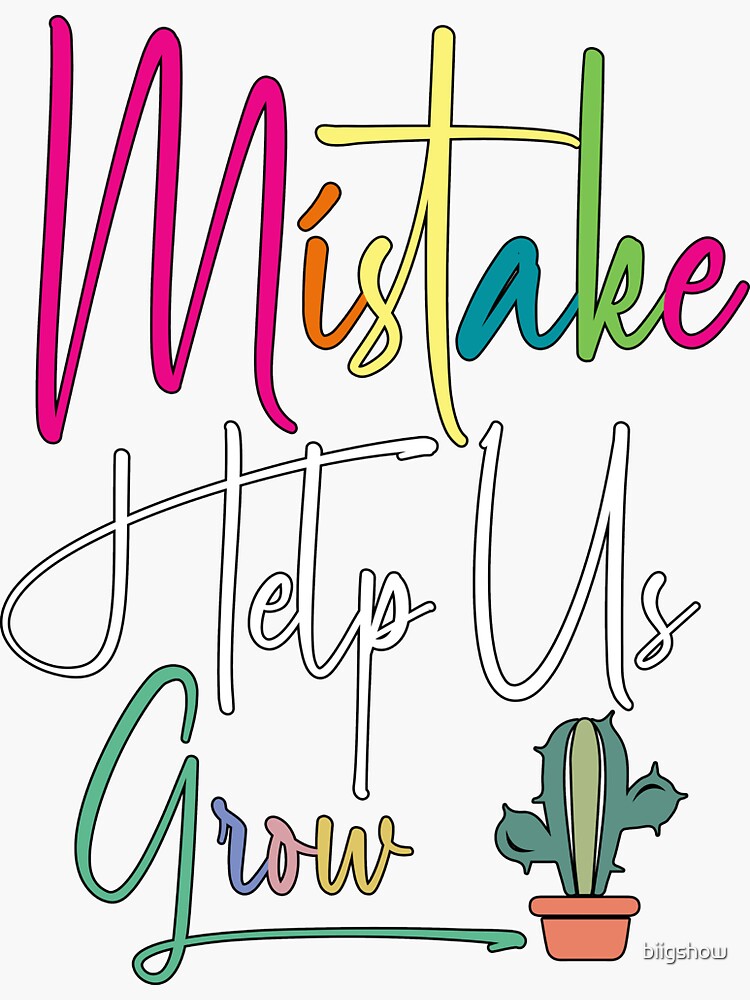 "Mistakes Help Us Grow For Teacher & Student Positive Mindset Ideas ...