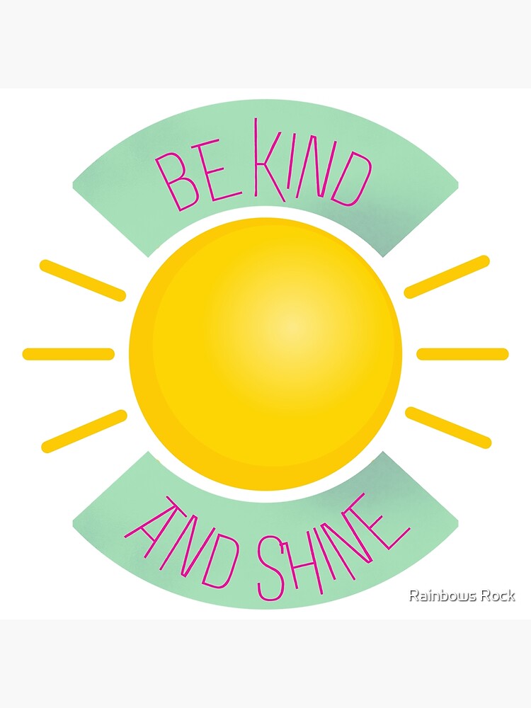 "Be Kind And Shine Sticker Design | Pink Letters" Poster for Sale by ...