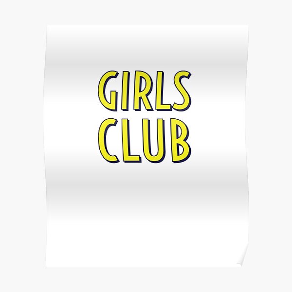 "Girls Club" Poster for Sale by textandtexture | Redbubble