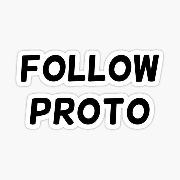 "Follow Proto" Sticker for Sale by Impostrich | Redbubble