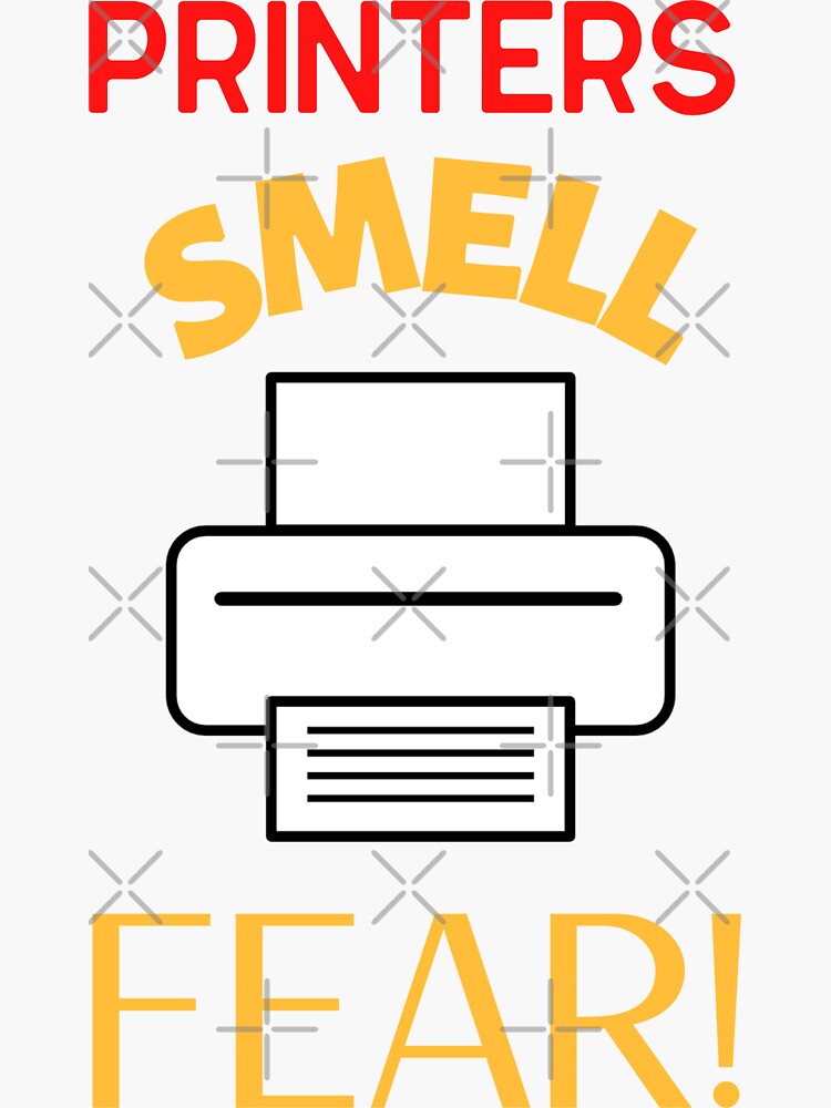 "Computer Geek Printers Smell Fear!" Sticker for Sale by ...