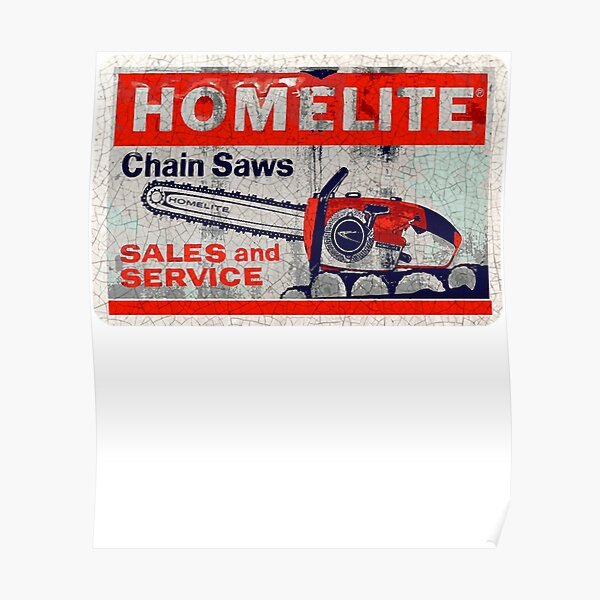 "Homelite Chainsaws sales service" Poster by ginoluigi895 | Redbubble