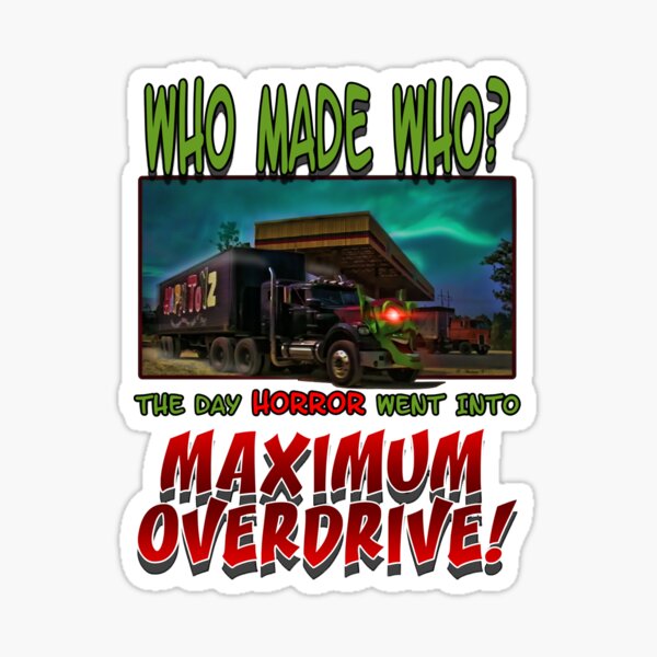 "Maximum Overdrives" Sticker for Sale by ginoluigi895 | Redbubble