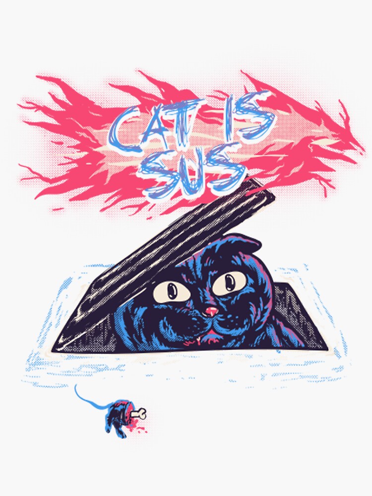 "Cat Is Sus T-ShirtMy cat is Sus - Funny Impostor Cat got caught Eating ...