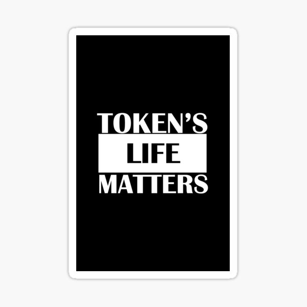 "TOKENS LIFE MATTERS- SOUTH PARK PARODY - TEGRIDY FARMS EDITION ...