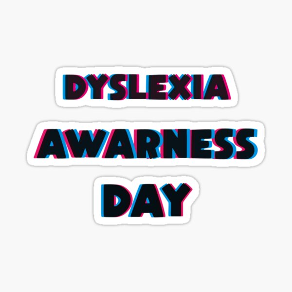 "World Dyslexia Awareness Day Classic " Sticker for Sale by InsponDylan ...