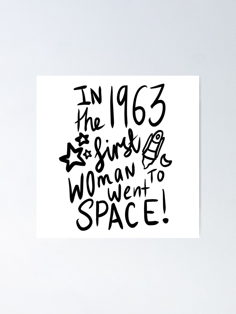 "First Woman In Space Fact" Poster by BundaBear | Redbubble