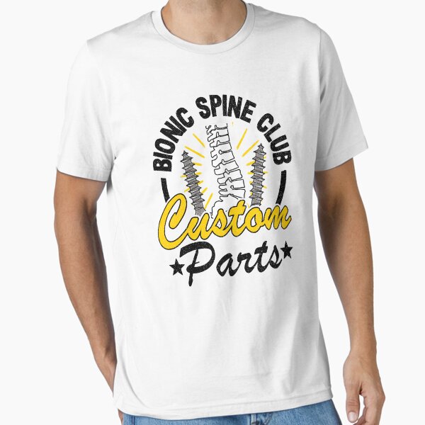 "Bionic Spine Club Custom Parts Surgery Spinal Fusion Get Well ...