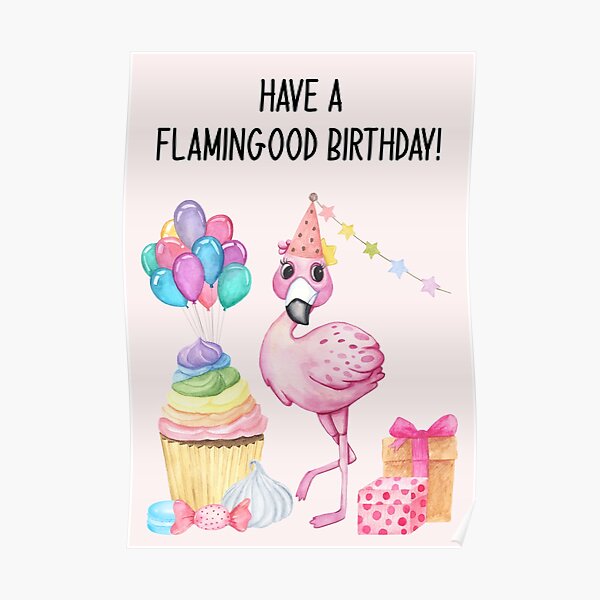 Póster «Tenga un cumpleaños de Flamingood, cumpleaños divertido ...