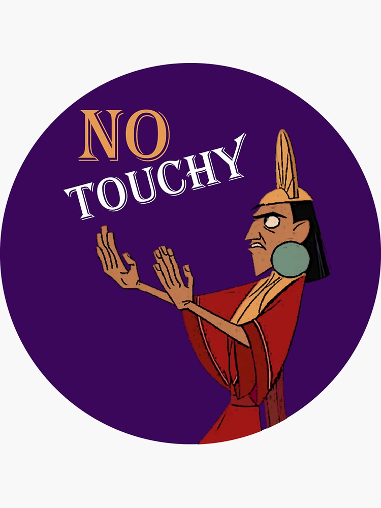"No Touchy! Sticker" Sticker for Sale by rkovitch | Redbubble