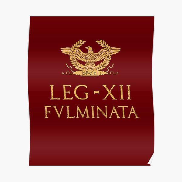 "Legio XII Fulminata Roman Legion" Poster by zeno27 | Redbubble