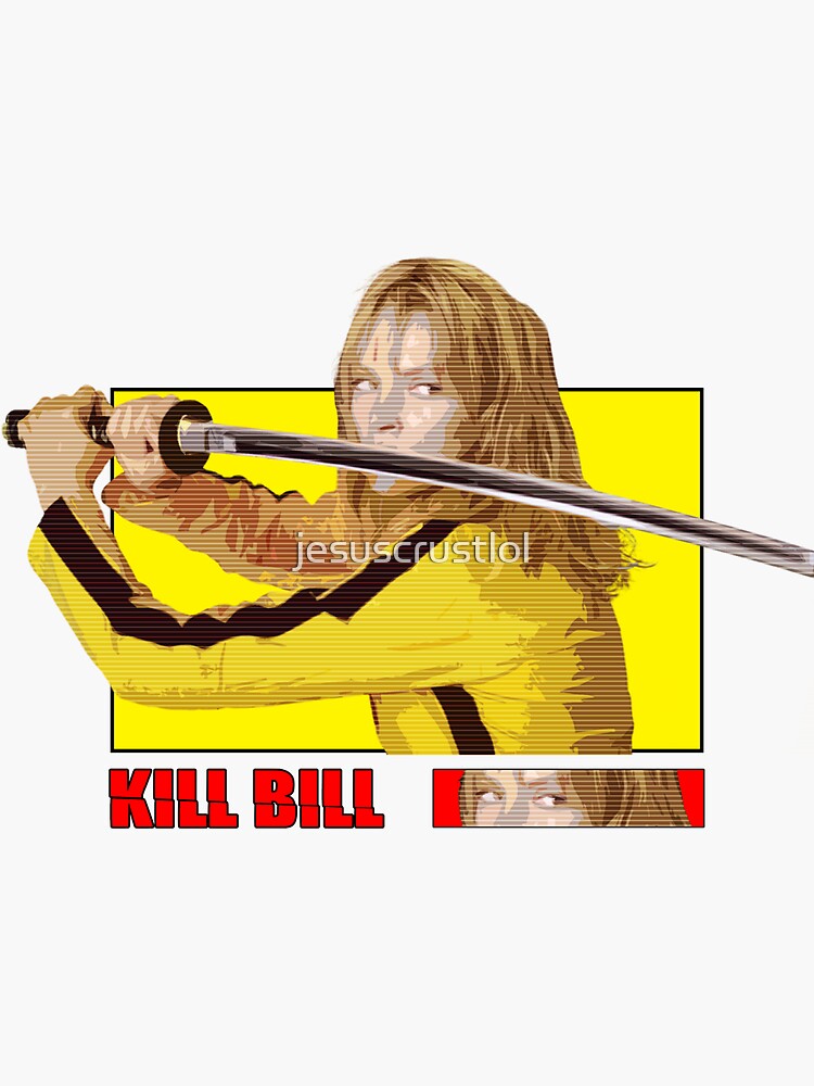 "Kill Bill" Sticker for Sale by jesuscrustlol | Redbubble