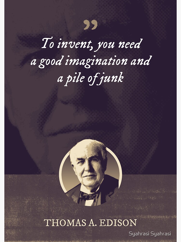 Pegatina «Thomas Alva Edison - Para inventar, necesitas una buena ...