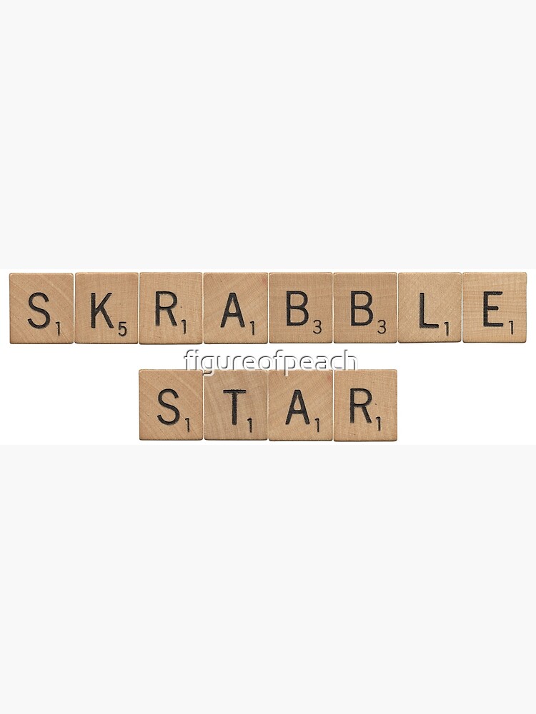 "Skrabble (Scrabble) Star" Art Print for Sale by figureofpeach | Redbubble