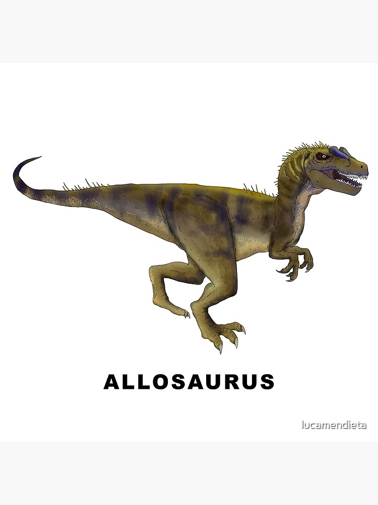 "Allosaurus" Poster by lucamendieta | Redbubble