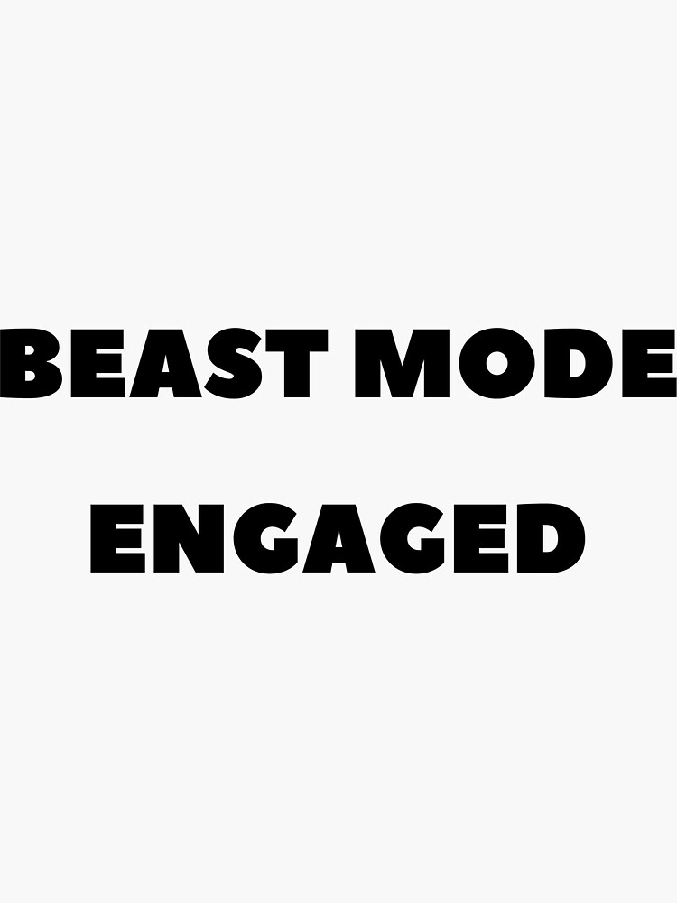 "Beast mode engaged" Sticker for Sale by StefanoDesign | Redbubble