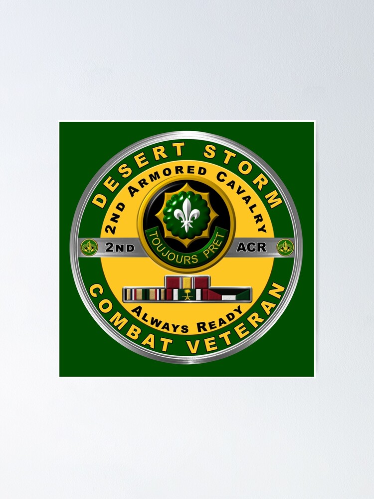 "2nd Armored Cavalry Regiment Desert Storm Veteran" Poster by ...