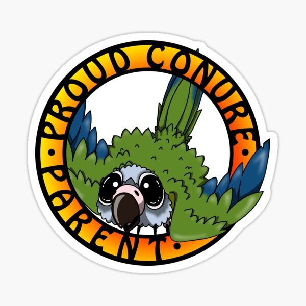 "Proud Dusky Conure Parent" Sticker for Sale by KungfuKittyKat | Redbubble
