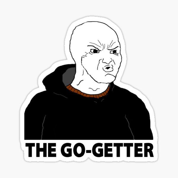 "The Go Getter" Sticker by GeorgianAPVS | Redbubble