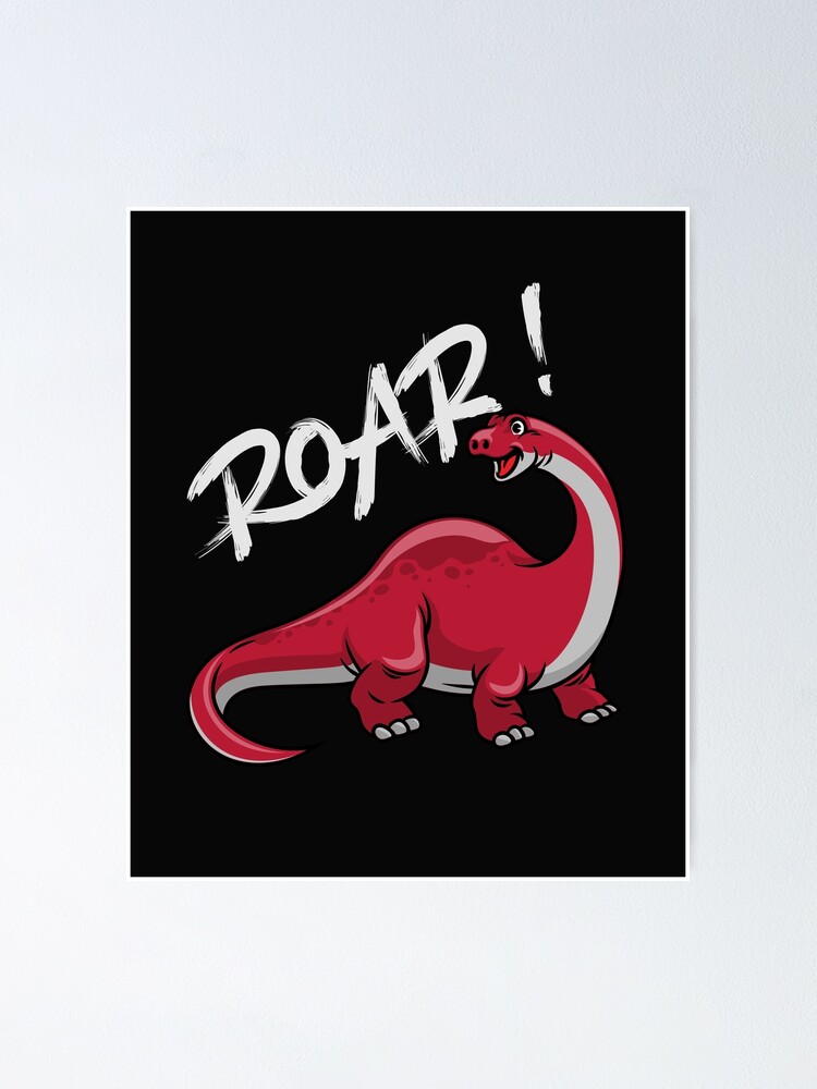 "Red Cute Dinosaur Say Roar " Poster for Sale by Light79 | Redbubble