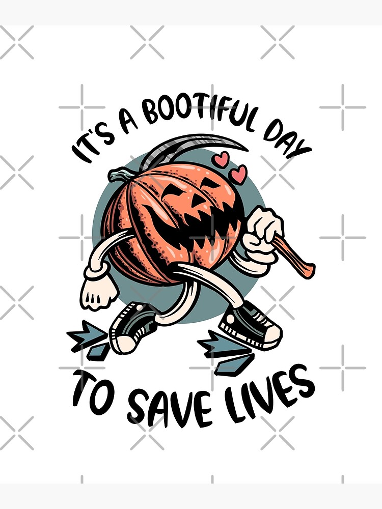 "Es ist ein Bootiful Day, um Leben zu retten Halloween-Tag" Fotodruck ...