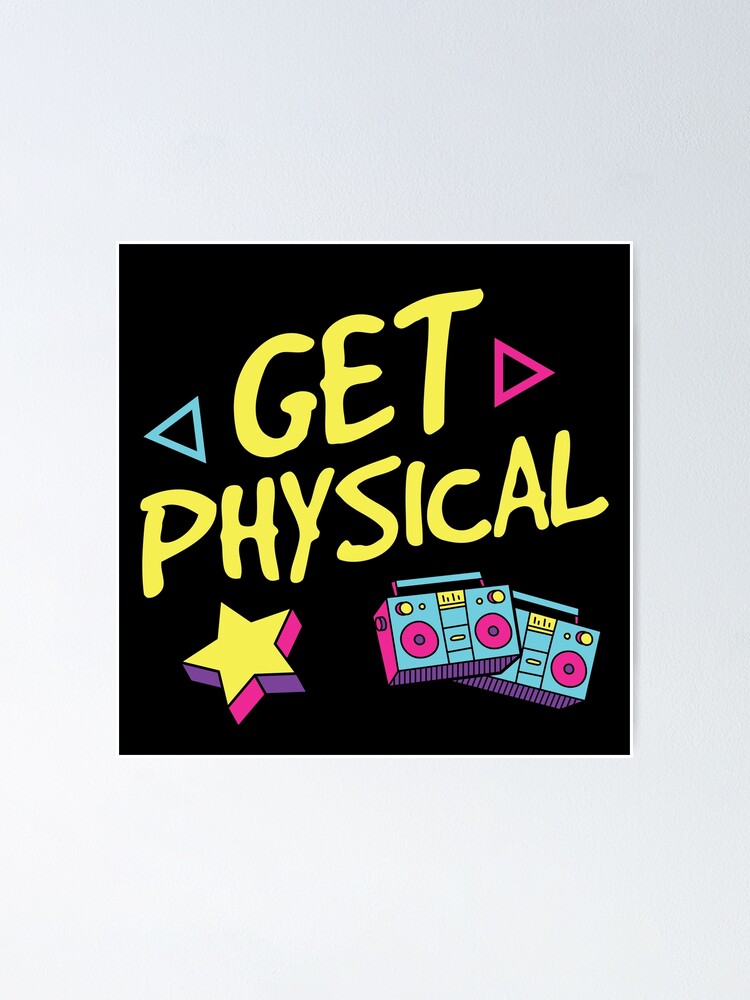 "80’s Get Physical" Poster for Sale by Erie-Cole | Redbubble