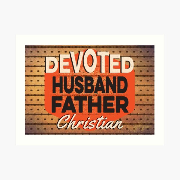 "Devoted Husband Father Christian - Devoted Father - Father's Day ...