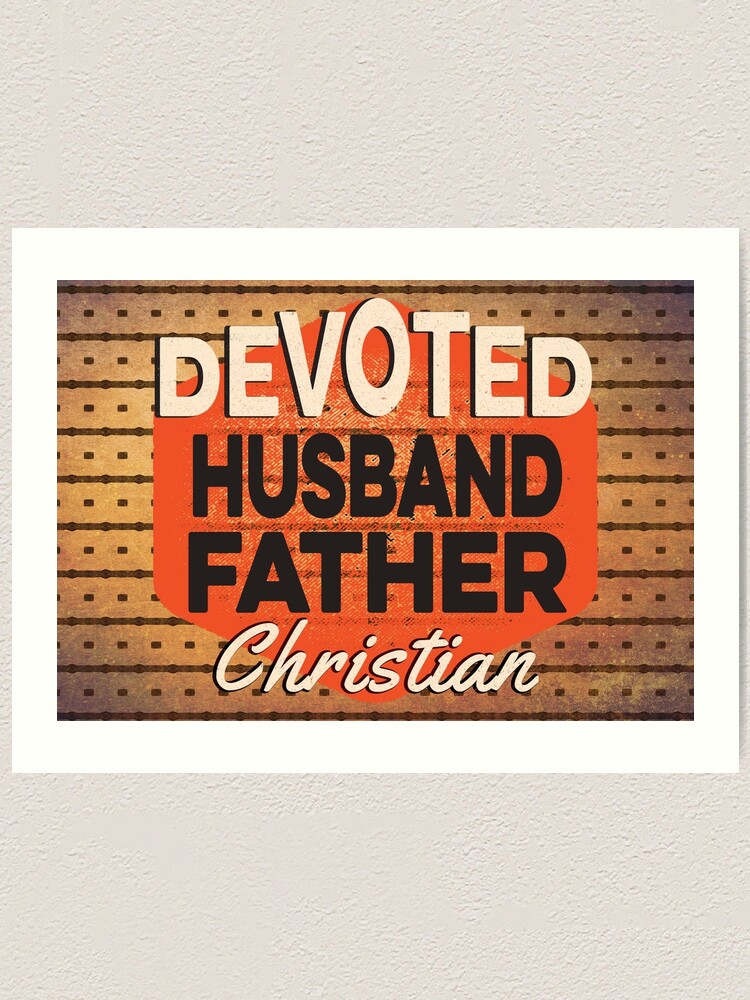 "Devoted Husband Father Christian - Devoted Father - Father's Day ...