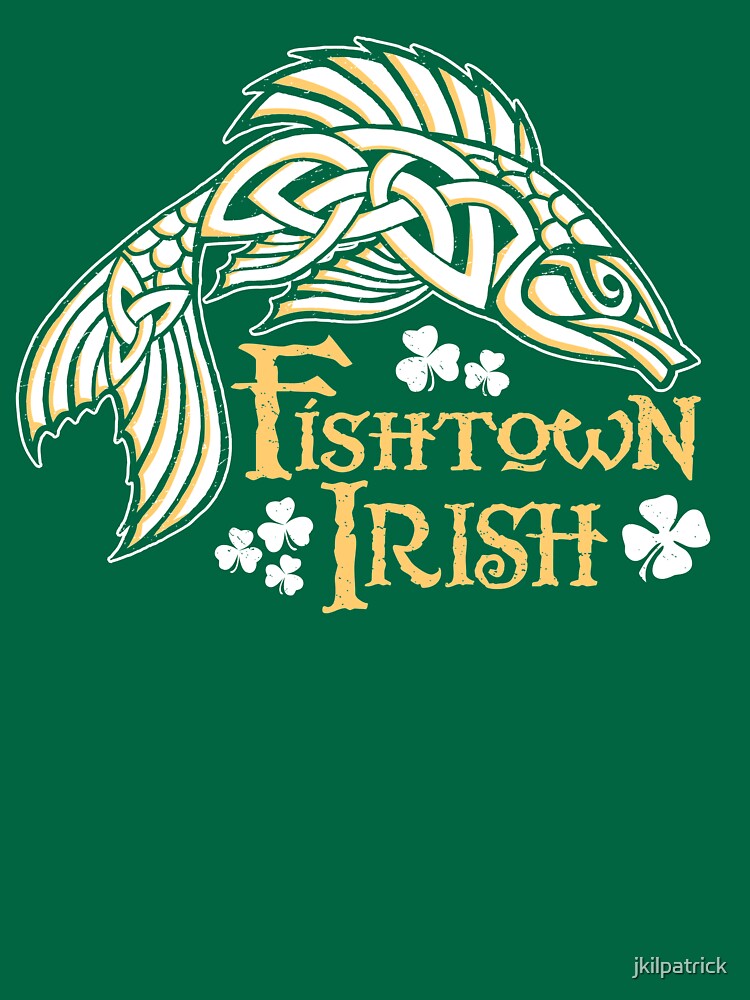 "Fishtown Irish (Celtic Fish)" T-shirt for Sale by jkilpatrick ...