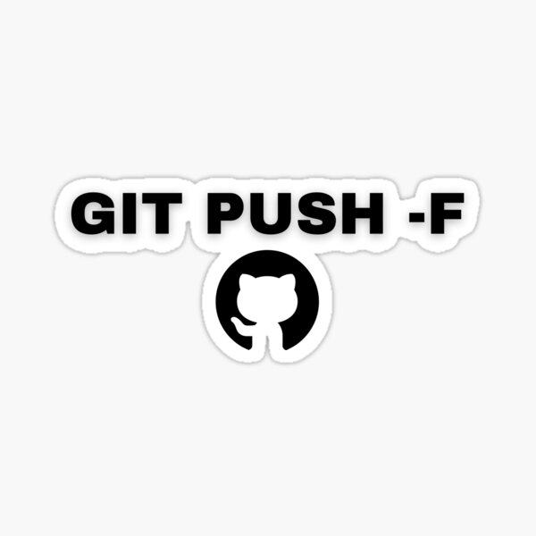 "git push -f" Sticker for Sale by natanportilho | Redbubble