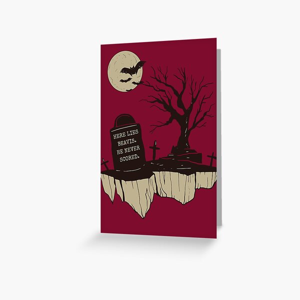 "Here Lies Beavis Tombstone" Greeting Card for Sale by OpalOcean ...