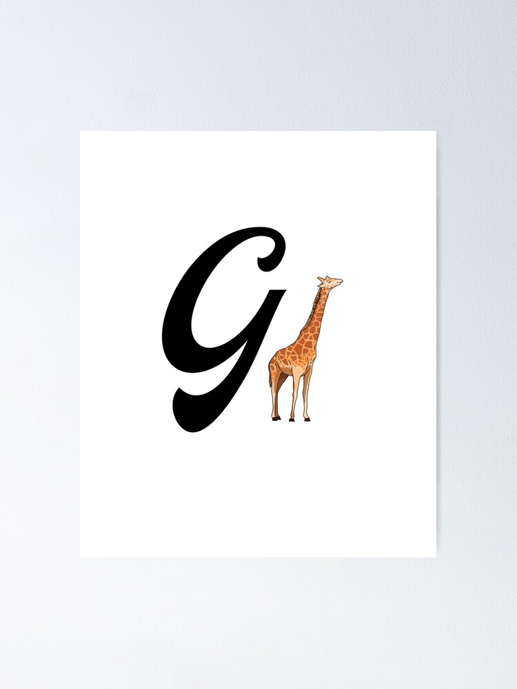 "G for giraffe letter (alphabet)" Poster for Sale by Sesa76 | Redbubble