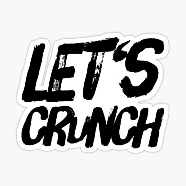 "Lets Crunch " Sticker for Sale by BurgeCarroll | Redbubble