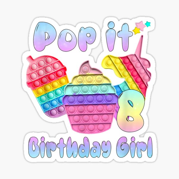 "Birthday Girl Pop It 8" Sticker for Sale by KajaSzulc | Redbubble