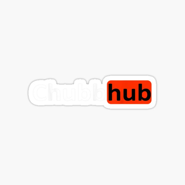 "Chubbhub Chubbhub Chubb hub funny vintage hub" Sticker for Sale by ...