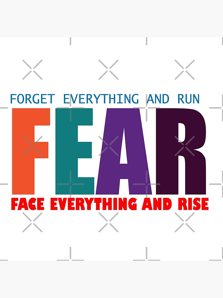 "FEAR Face Everything and Rise" Poster for Sale by Daizyner | Redbubble