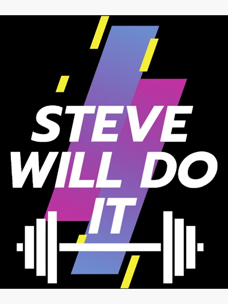 "Steve Will Do It stevewilldoit Essential Essential " Poster for Sale ...