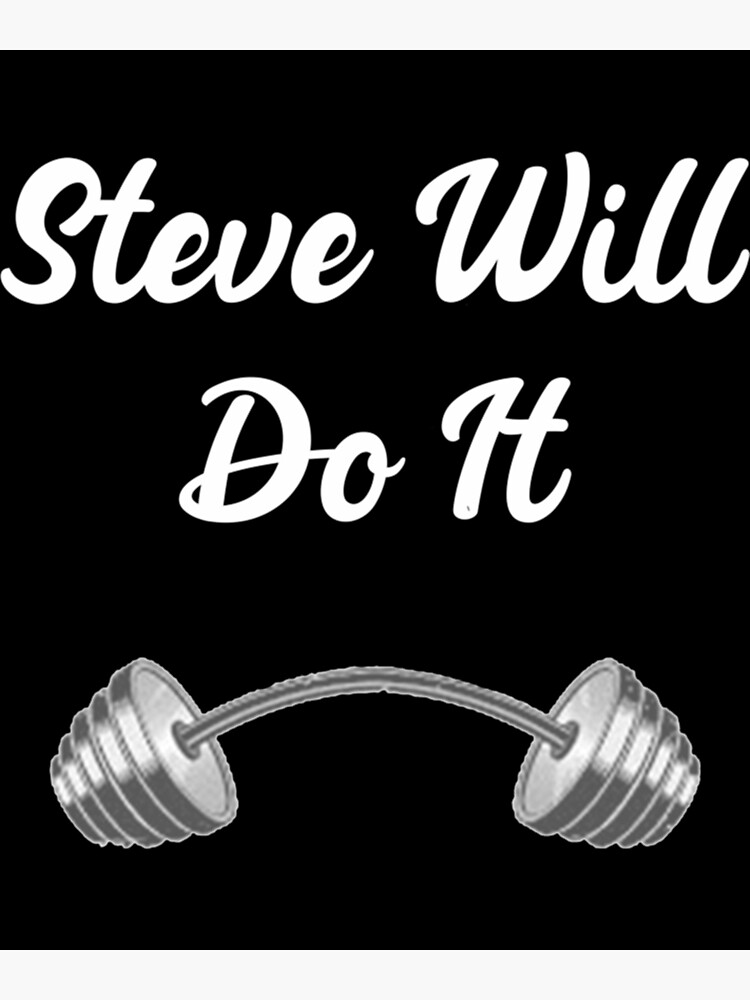 "Stevewilldoit Essential " Poster for Sale by MelissaMcIntos | Redbubble