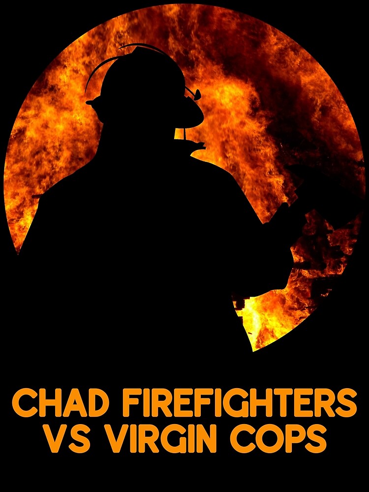 "Chad Firefighters vs Virgin Cops" Poster for Sale by KJCasey1982 ...