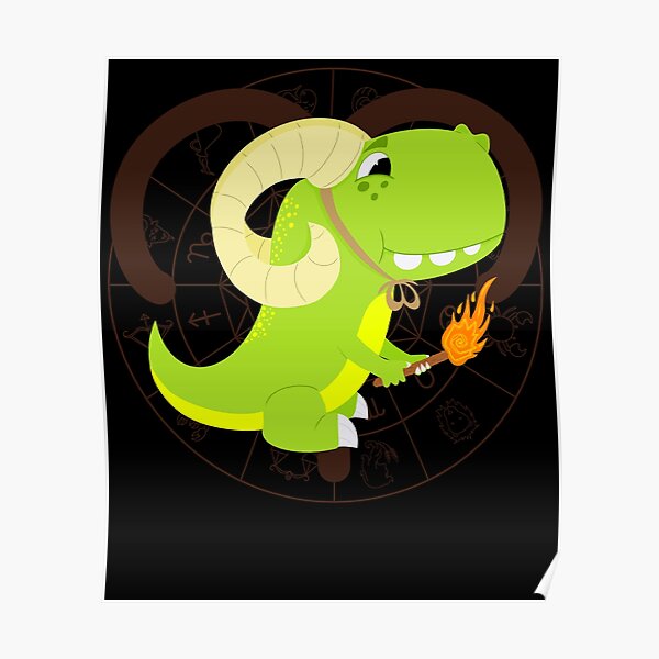 "Cute Aries Zodiac Sign Astrology T-Rex Dinosaur Horoscope" Poster by ...