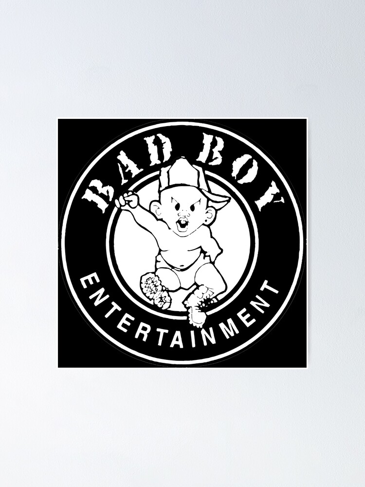 "Bad Boy Entertainment " Poster by guidelinegive | Redbubble