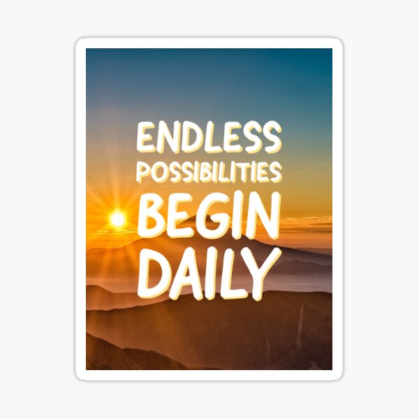 "Endless possibilities" Sticker for Sale by Sansiri | Redbubble