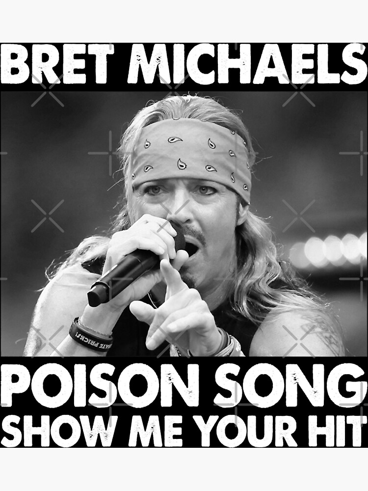 "Gifts Women Bret Michaels Poison Song Show Me Your Hit Graphic For ...