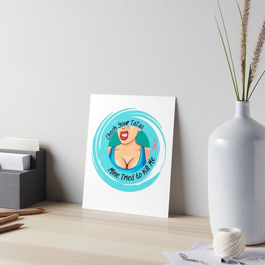 "Check Your Tatas" Art Board Print by SquirrelCreate | Redbubble