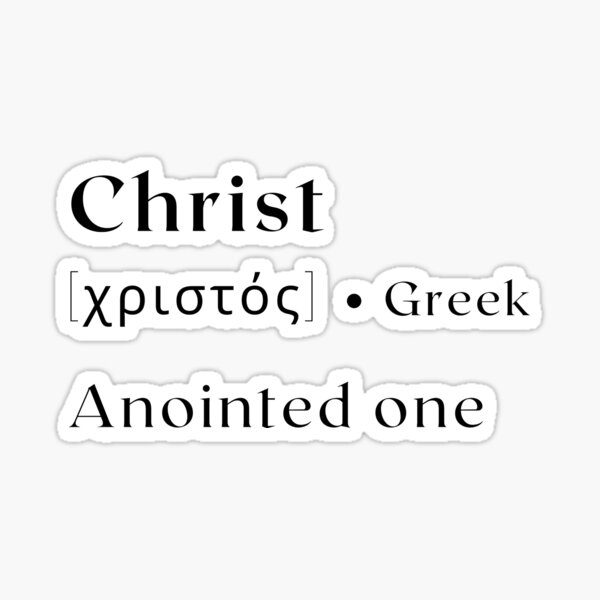 "Christ.Anointed one." Sticker by DaVosi | Redbubble