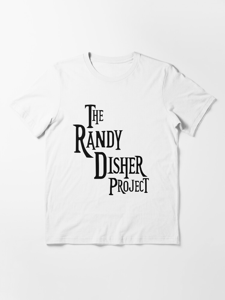 "Randy Disher Project" Essential T-Shirt for Sale by minty-fresh15 ...