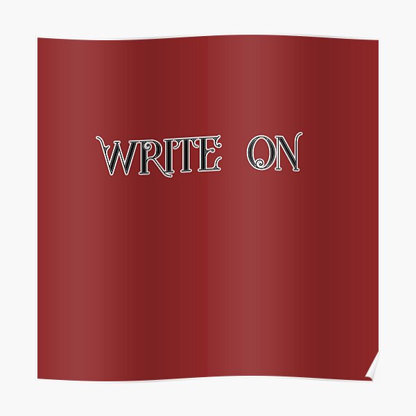 "Write On" Poster by Knyghtshade | Redbubble